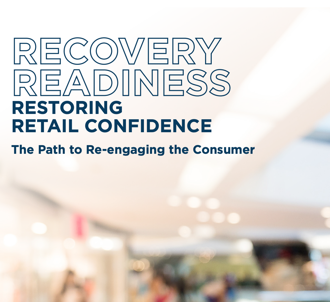 Recovery Readiness: Restoring Retail Confidence